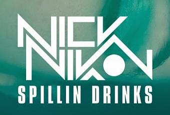 Nick Nikon - "Spillin Drinks" Ft. Vanessa Elisha - Paperblog