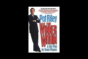 21 Quotes and Thoughts from Pat Riley’s “The Winner Within” (Book ...