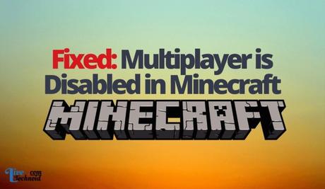 Fixed: Multiplayer is Disabled in Minecraft - Paperblog
