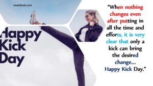 Kick Day Quotes, Wishes And Messages - Paperblog