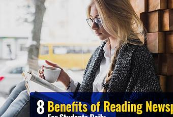 8 Benefits of Reading Newspapers for Students Daily - Paperblog