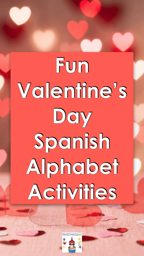 How to Teach the Spanish Alphabet to Kids with a Valentine Theme ...
